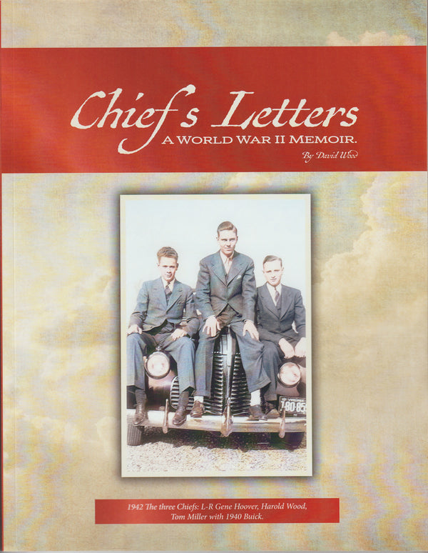 Chiefs Letters: A World War II Memoir – Rocktown History